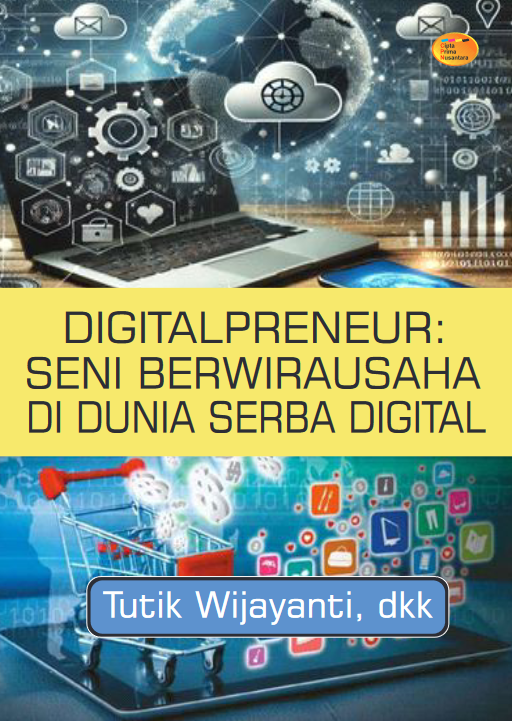 Digitalpreneur: Seni berwirausaha di dunia serba digital - Ciprinus